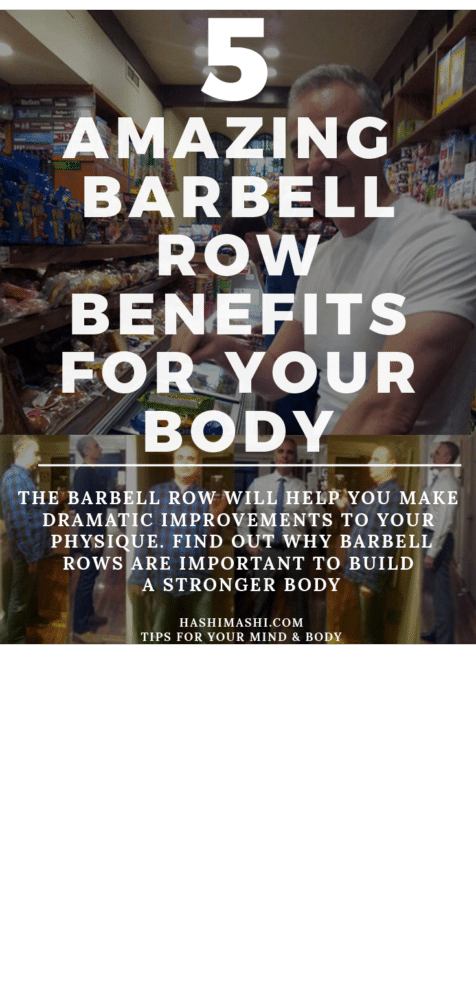 Barbell Row Benefits and Muscles Worked by the Barbell Row