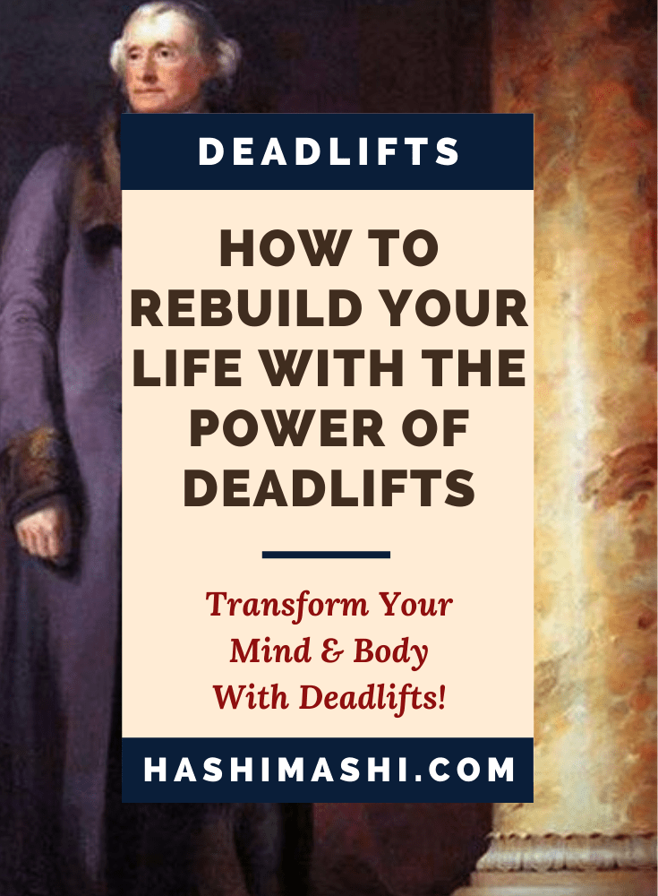 How to Rebuild Your Life with 5 Powerful Deadlift Benefits