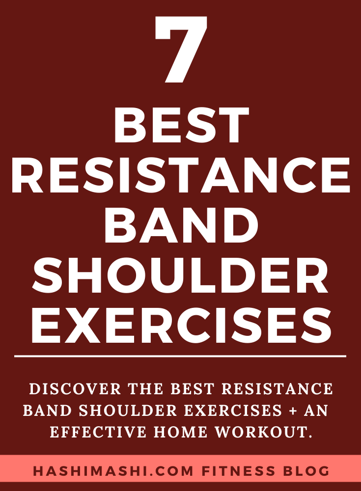 The 7 Best Resistance Band Shoulder Exercises + Workout