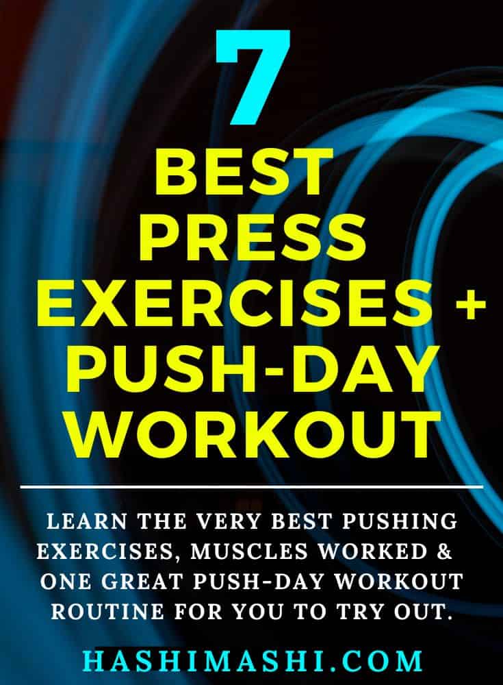 7 Best Press Exercises for Strength & Fitness + Push Day Workout