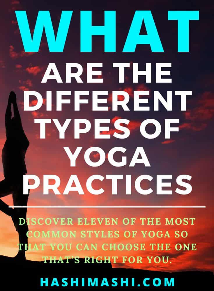 What Are Different Types of Yoga + Which Style is Right for You