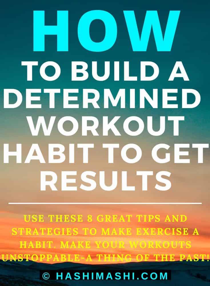 How to Build an Unstoppable Workout Habit That Gets Results