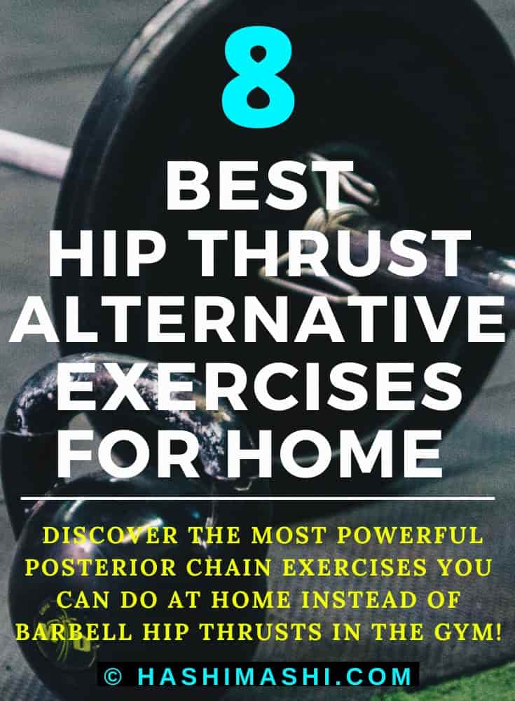 8 Hip Thrust Alternatives: No Barbell Necessary